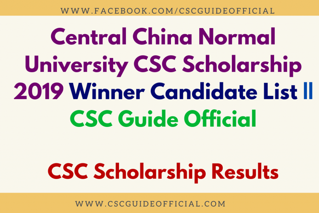 Central China Normal University CSC Scholarship 2019 Winner Candidate ...
