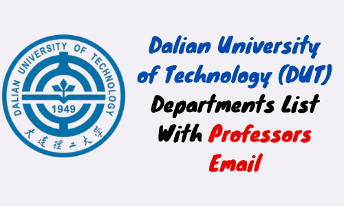 Dalian University of Technology (DUT) Departments List With Professors ...