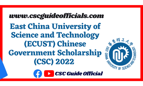 East China University of Science and Technology CSC Scholarship 2022 ...