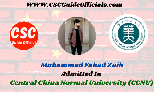 Muhammad Fahad Zaib Admitted to the Central China Normal University (CCNU) || China Scholarship ...